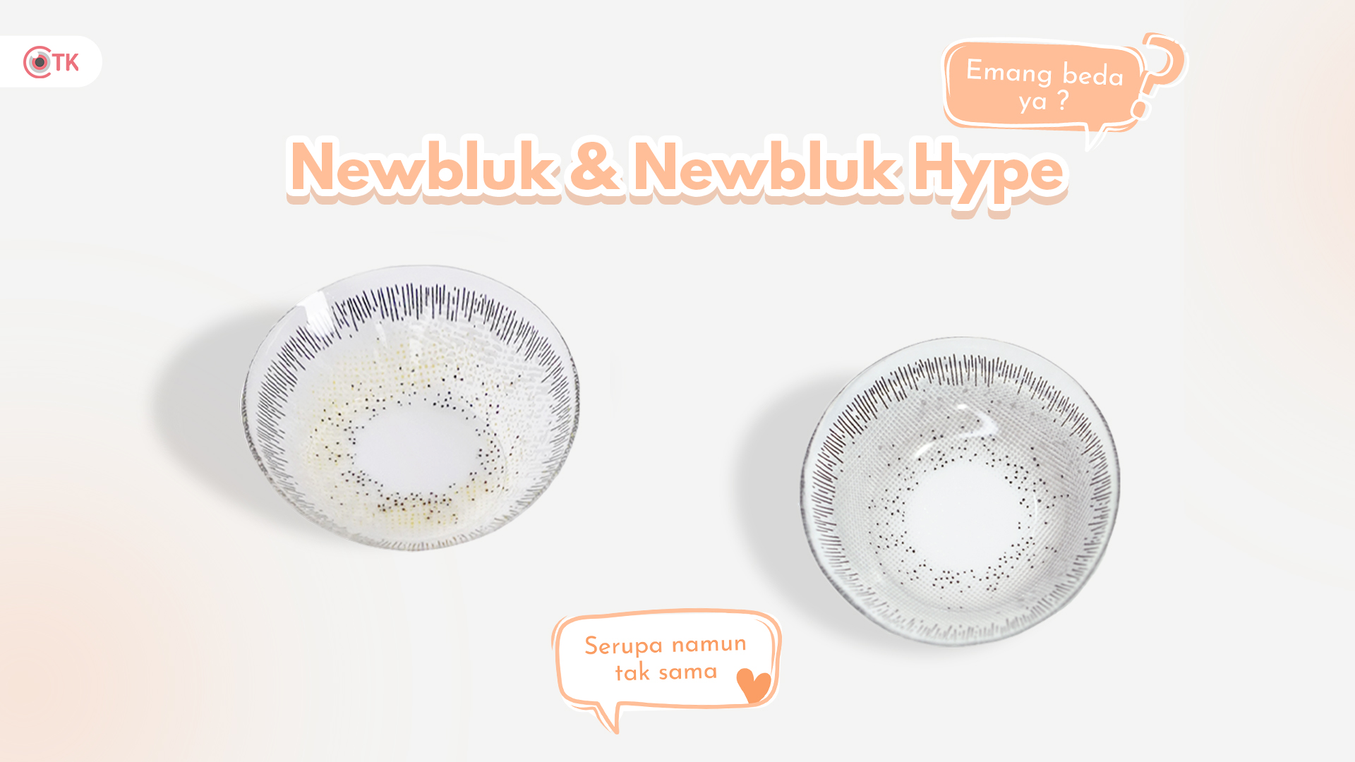 Newbluk & Newbluk Hype—Apa sih Bedanya? - CTK Softlens